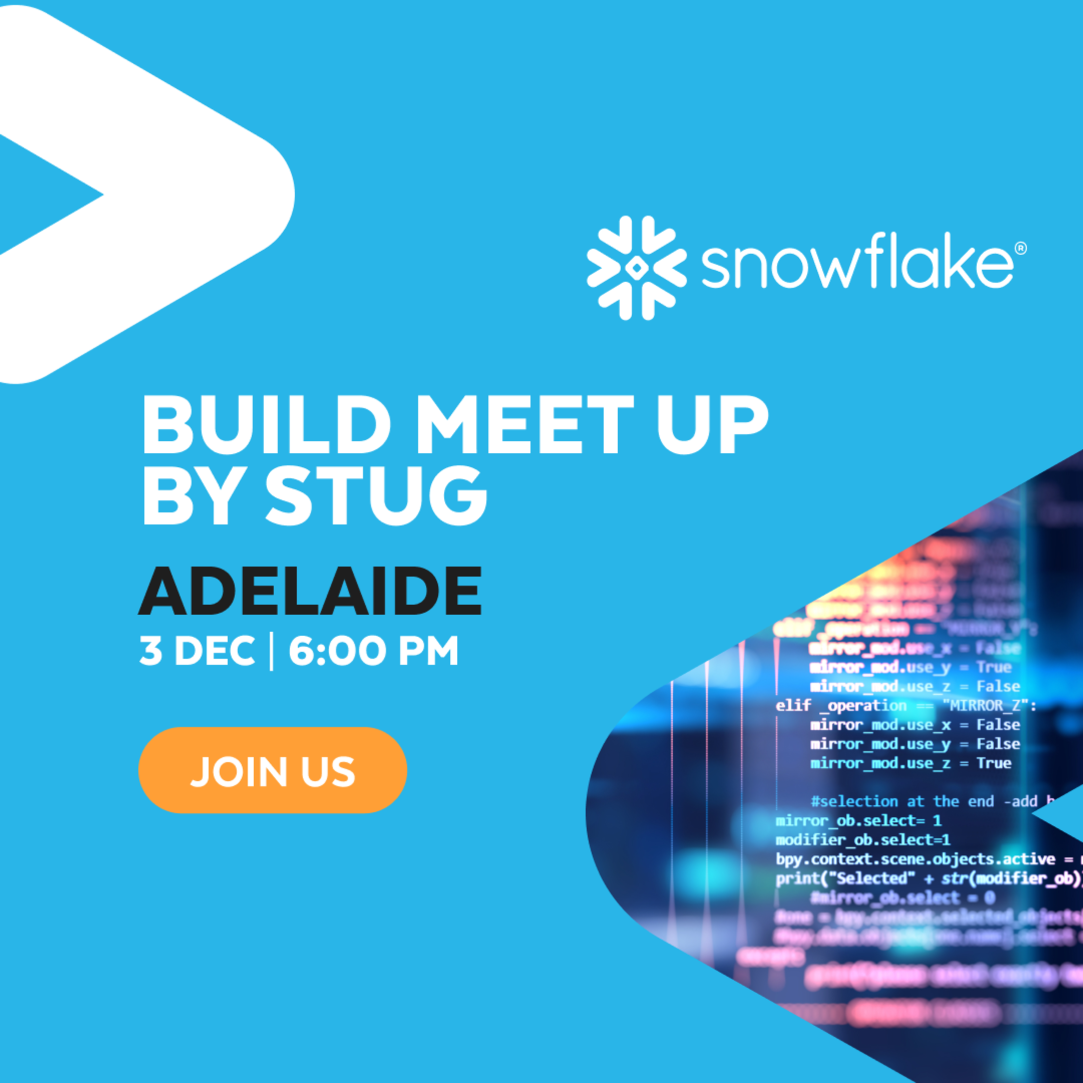 See BUILD Meetup by STUG at Snowflake User Groups Adelaide